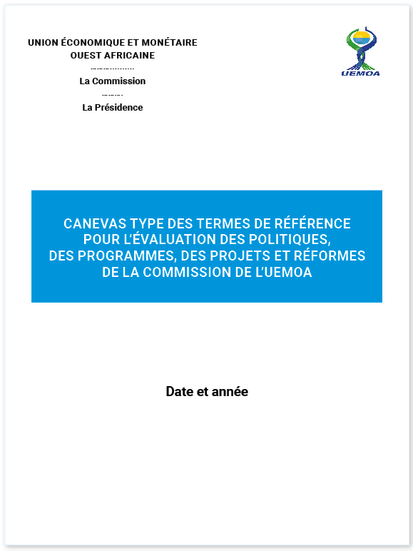 Annexe 10 : Canevas type des Termes de Référence pour l’évaluation des politiques, des ...